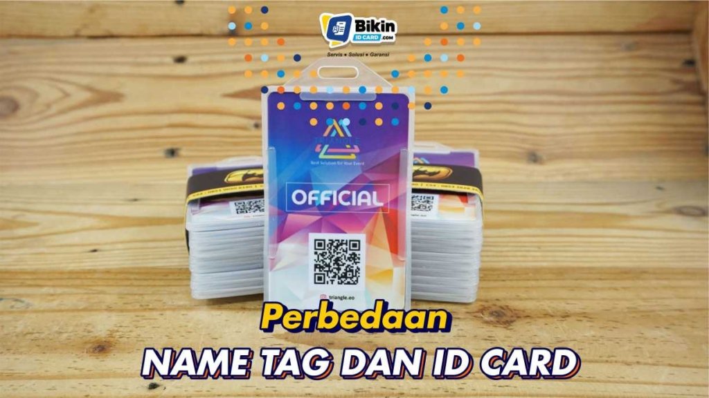 Perbedaan Name Tag dan ID Card, Apa yang Membuat Beda?