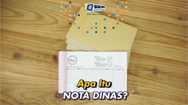 Apa Itu Nota Dinas? Ini Pengertian, Fungsi, dan Cara Membuatnya